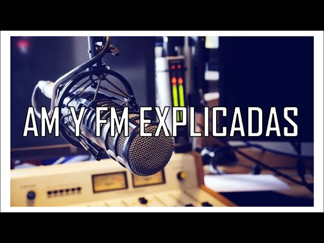 Cuál es el significado y los usos de AM y FM en la radio
